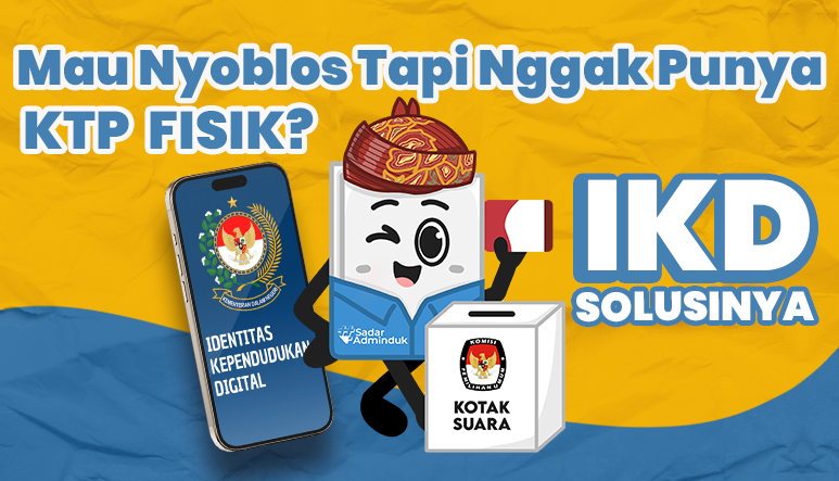 Mau Nyoblos Tapi Nggak Punya KTP Fisik? Tenang, Kan Ada IKD – Prisma ...
